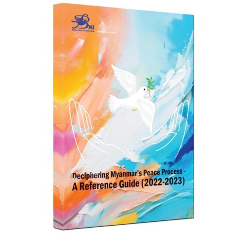 Deciphering Myanmar’s Peace Process – A Reference Guide (2022 – 2023 ...